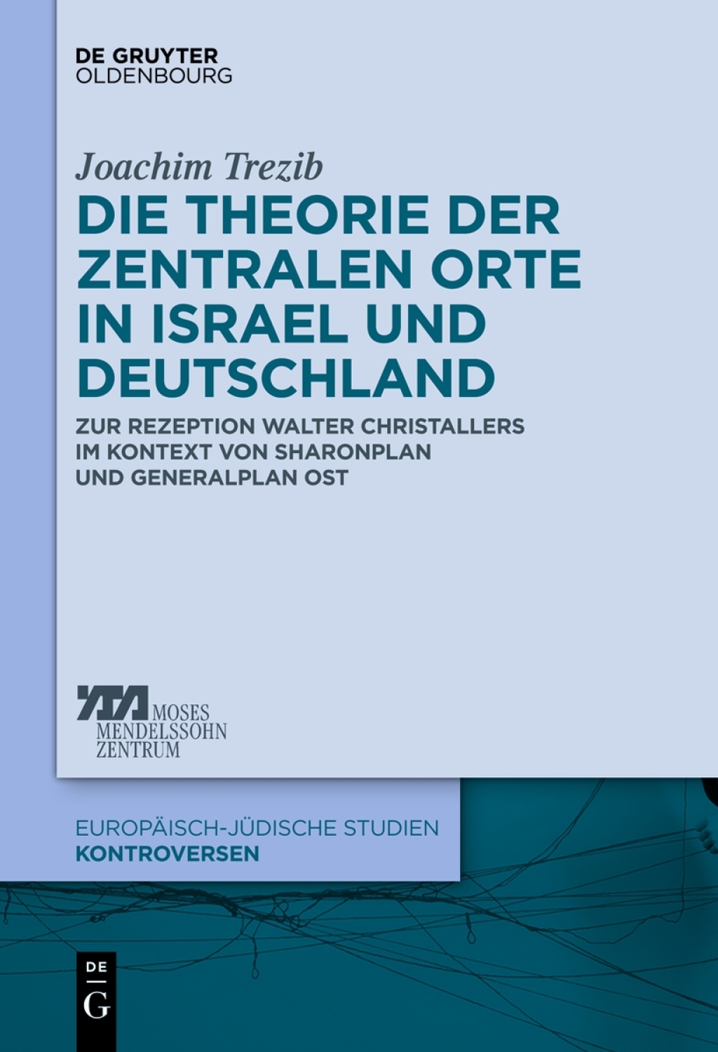 Die Theorie der zentralen Orte in Israel und Deutschland Zur Rezeption ...
