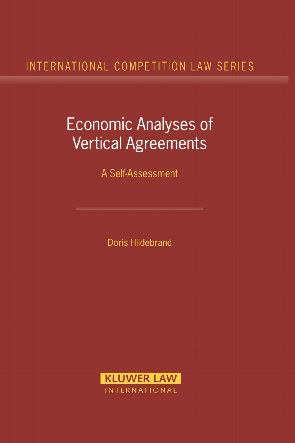 Economic Analyses of Vertical Agreements A Self-Assessment â€“ PDF/EPUB ...