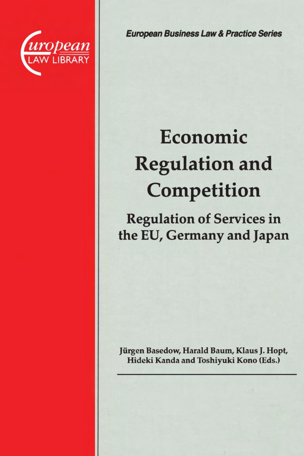 Economic Regulation and Competition Regulation of Services in the EU ...