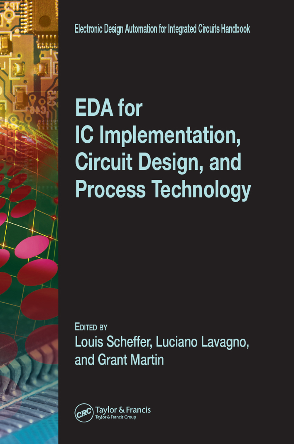 EDA for IC Implementation, Circuit Design, and Process Technology 1st ...