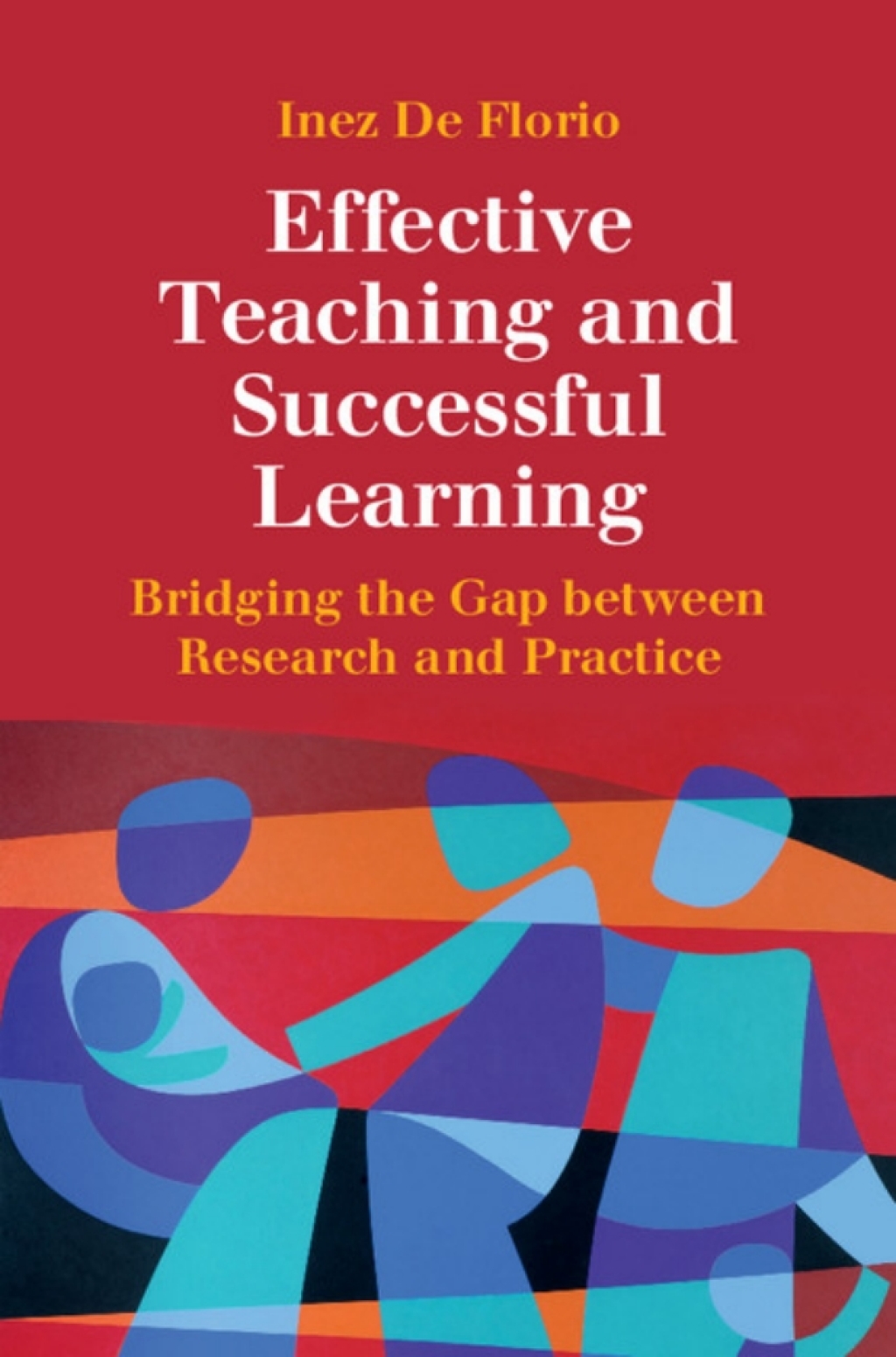 Effective Teaching and Successful Learning Bridging the Gap between ...