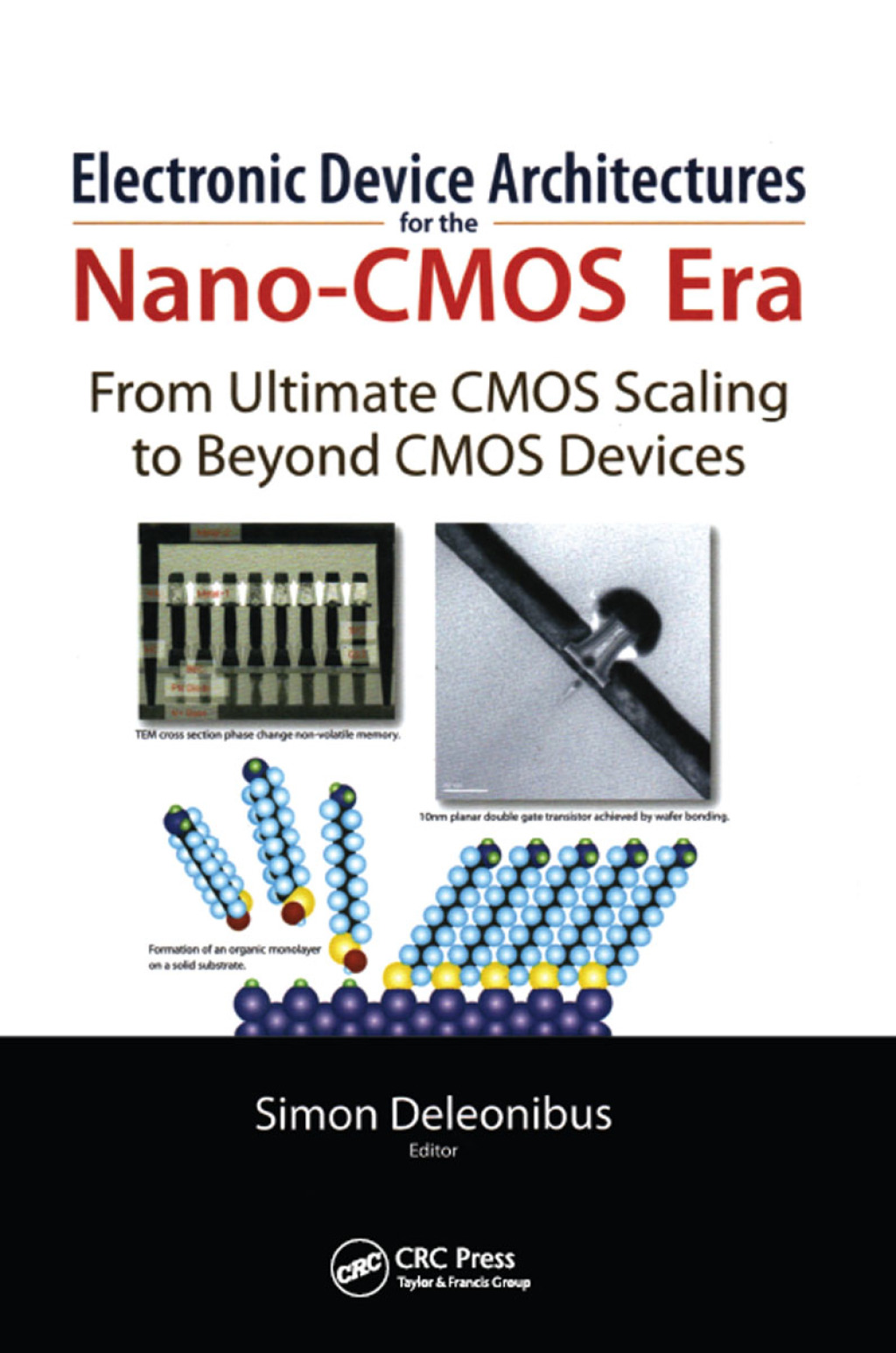 Electronic Devices Architectures for the NANO-CMOS Era 1st Edition â ...