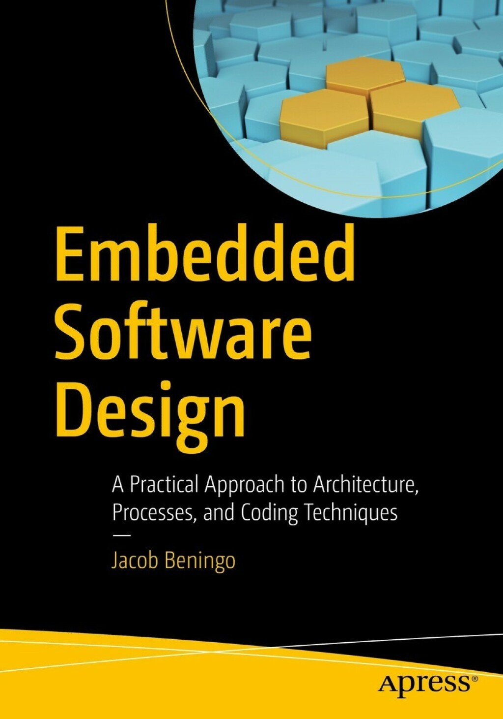 Embedded Software Design A Practical Approach to Architecture ...