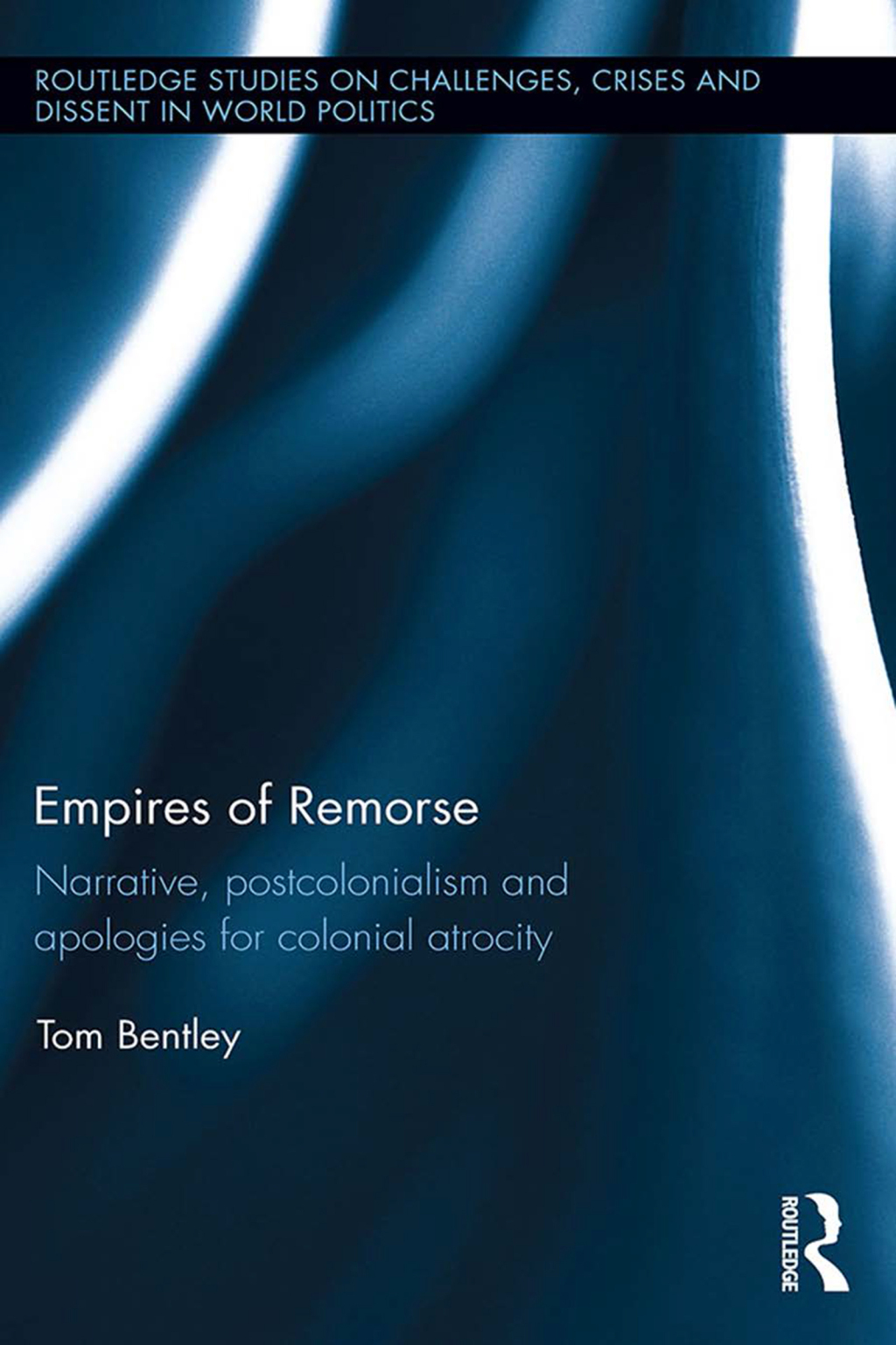 Empires of Remorse Narrative, postcolonialism and apologies for ...