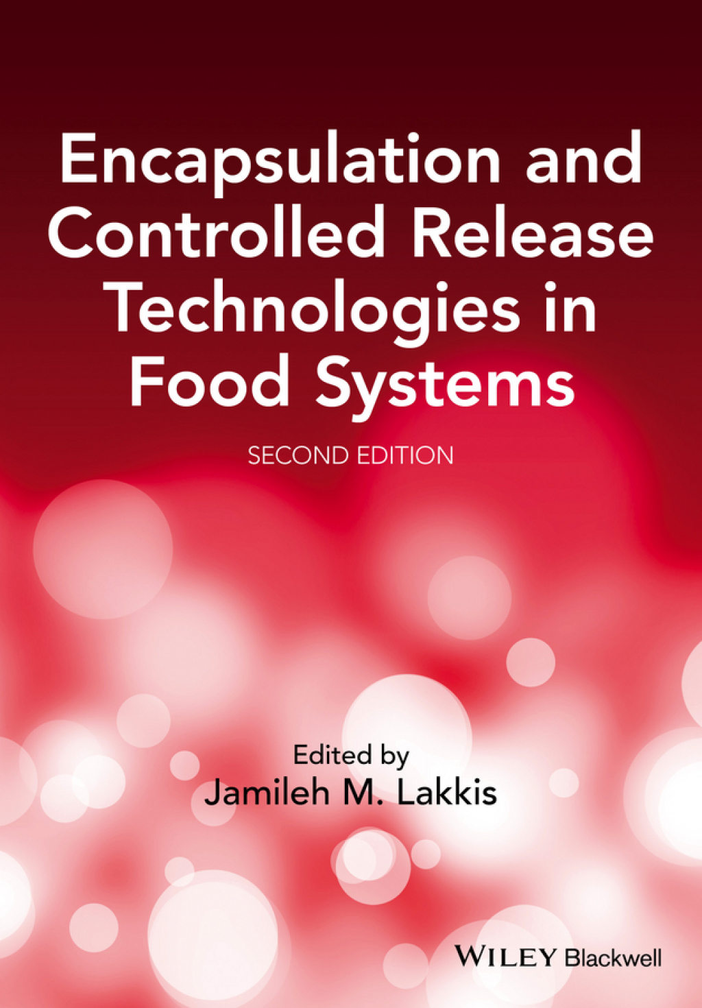Encapsulation and Controlled Release Technologies in Food Systems 2nd ...
