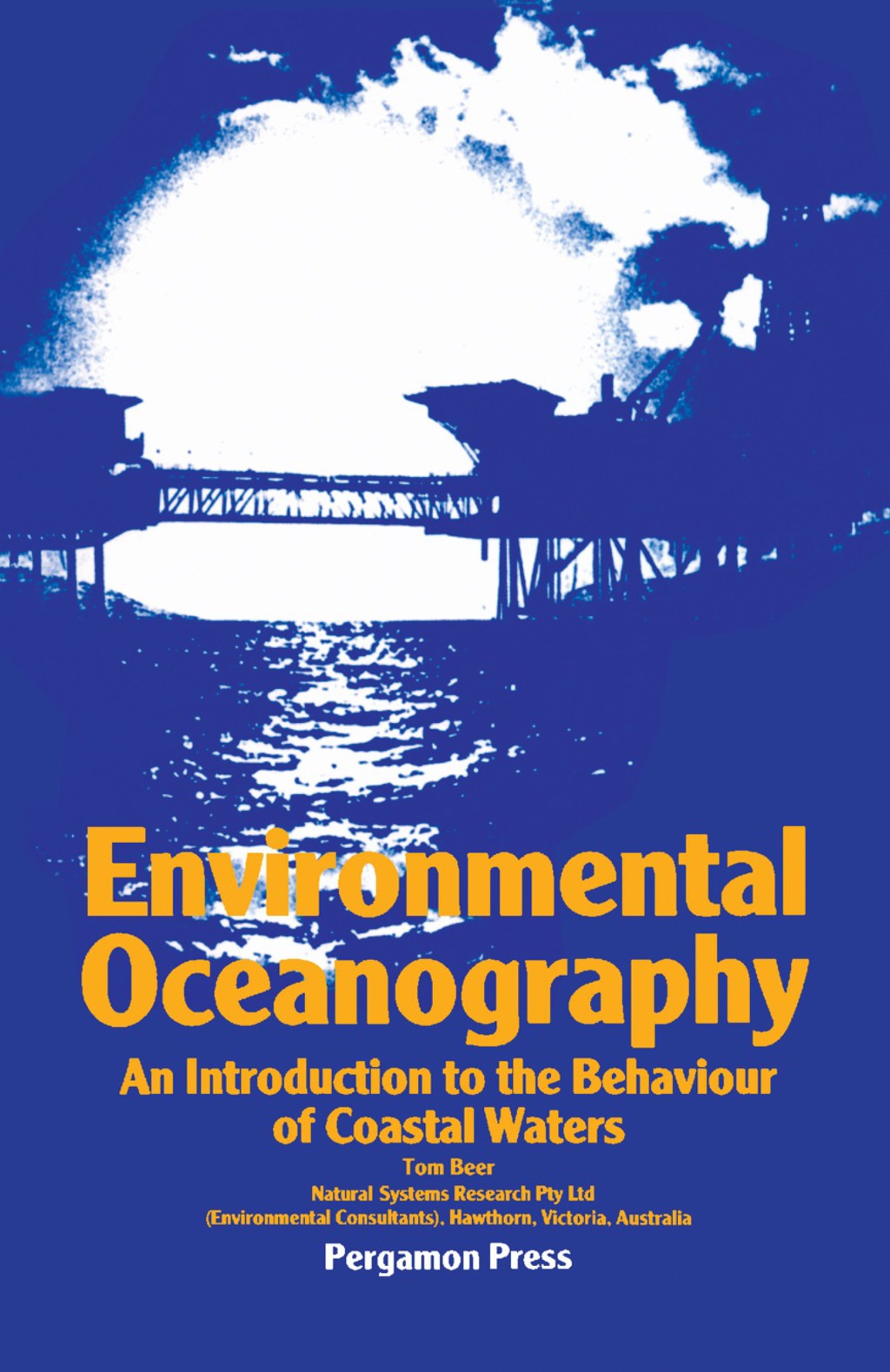 Environmental Oceanography An Introduction to the Behaviour of Coastal ...