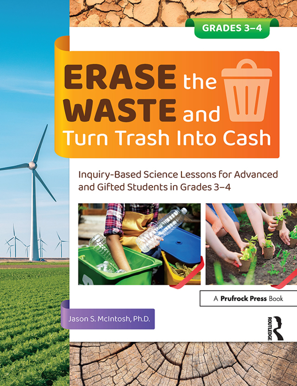 Erase the Waste and Turn Trash Into Cash Inquiry-Based Science Lessons ...