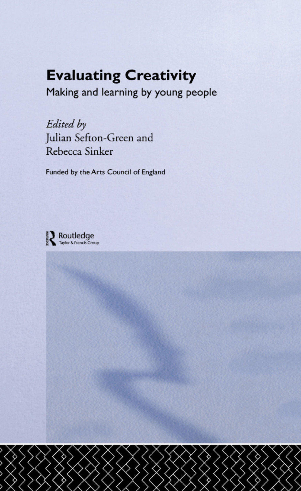 Evaluating Creativity Making and Learning by Young People 1st Edition â ...
