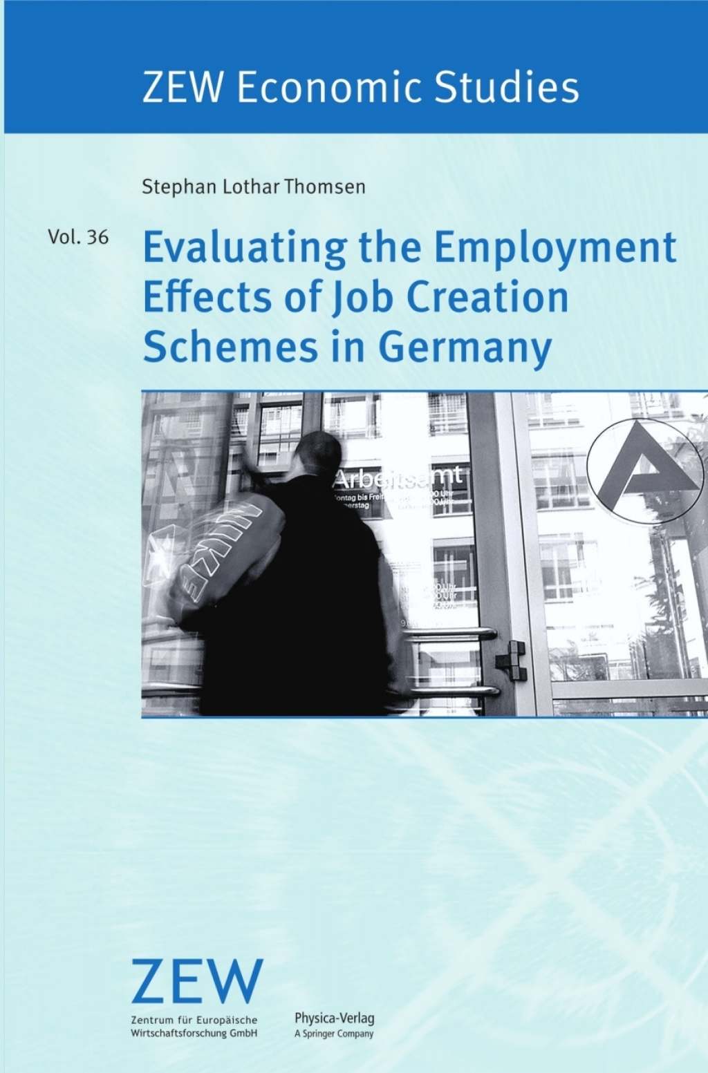 Evaluating the Employment Effects of Job Creation Schemes in Germany â ...