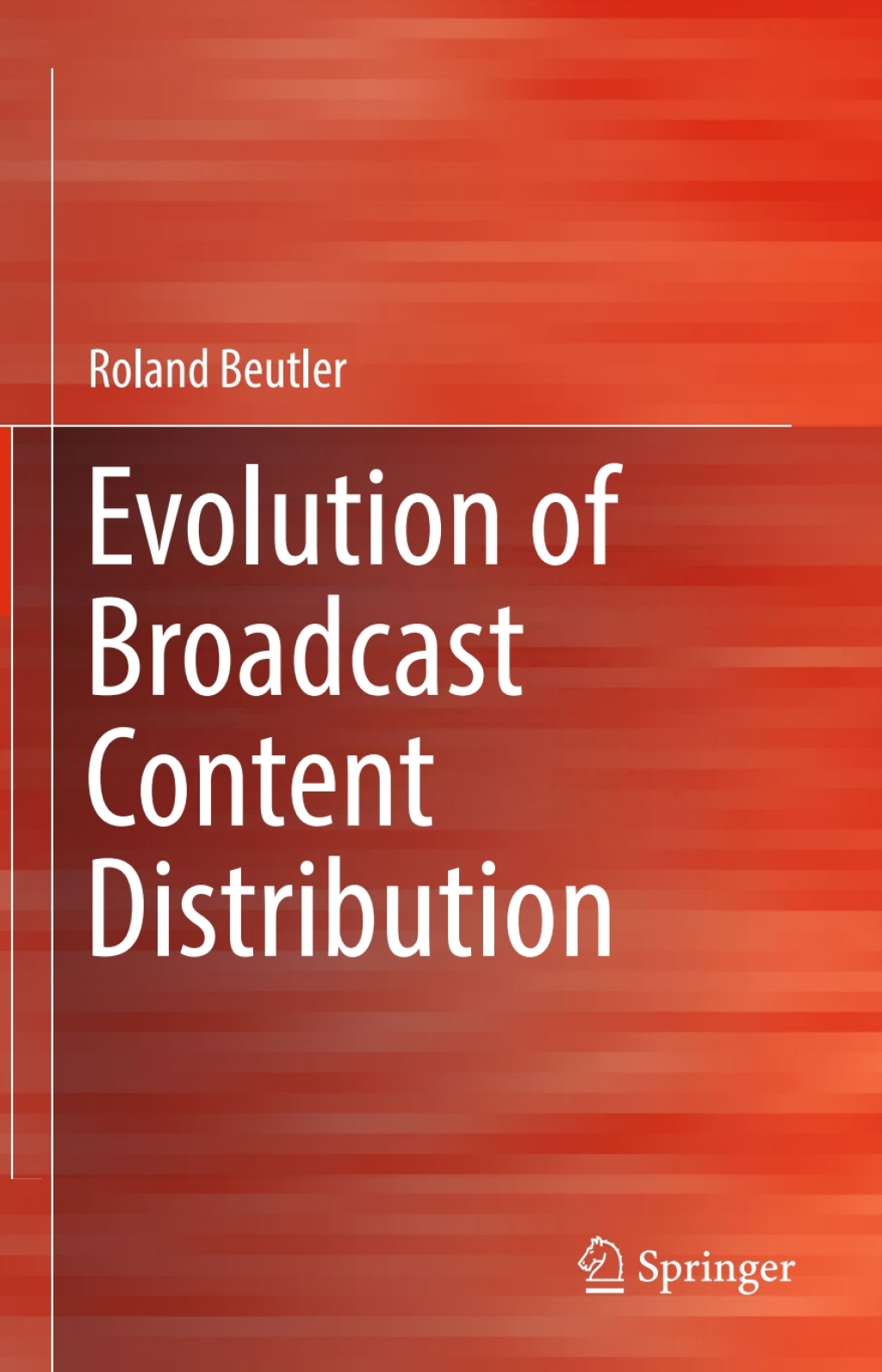 Evolution of Broadcast Content Distribution â€“ PDF/EPUB Version ...
