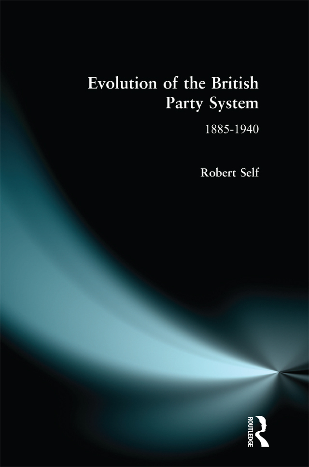 Evolution of the British Party System 1885-1940 1st Edition â€“ PDF ...