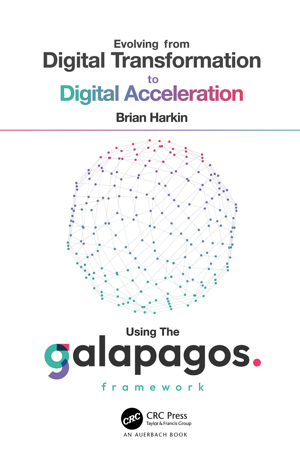 Evolving from Digital Transformation to Digital Acceleration Using The ...