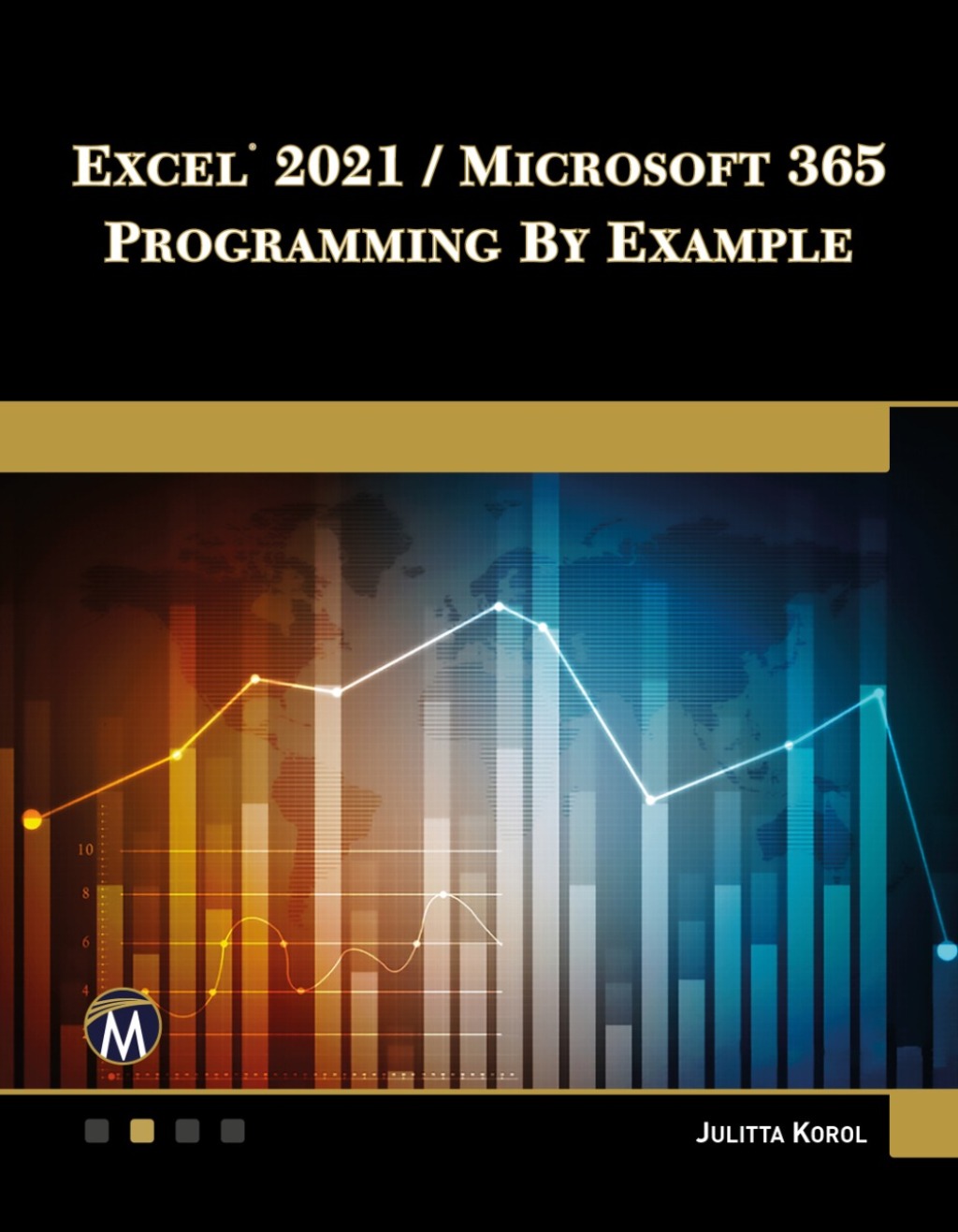 Excel 2021 / Microsoft 365 Programming By Example â€“ PDF/EPUB Version ...