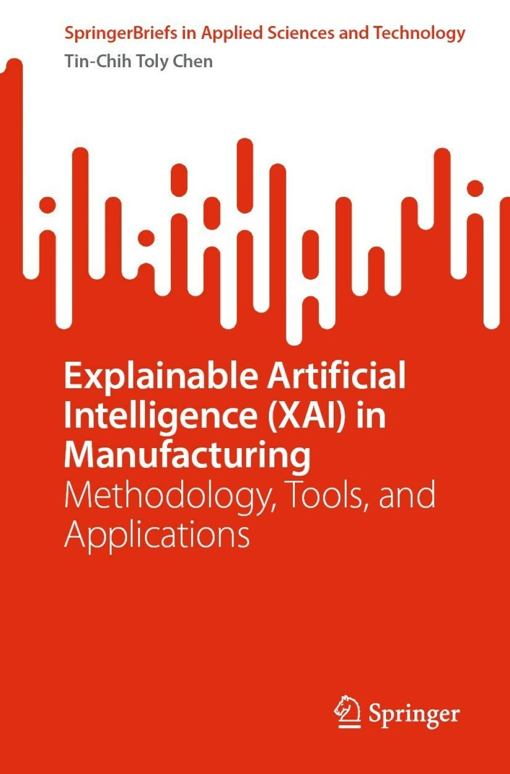 Explainable Artificial Intelligence (XAI) in Manufacturing Methodology ...