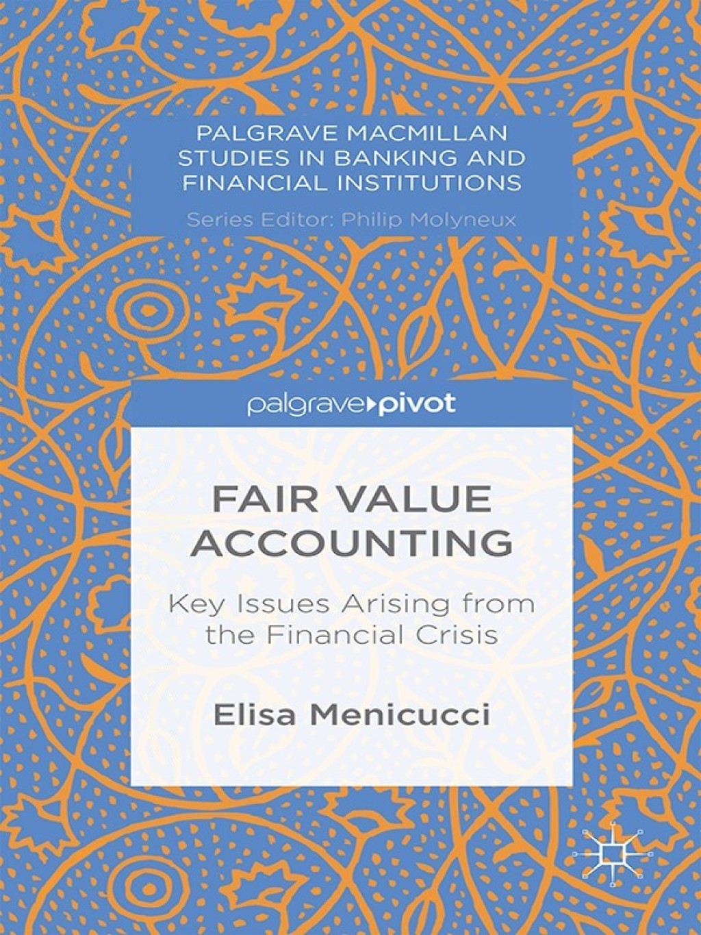 Fair Value Accounting Key Issues Arising from the Financial Crisis â ...