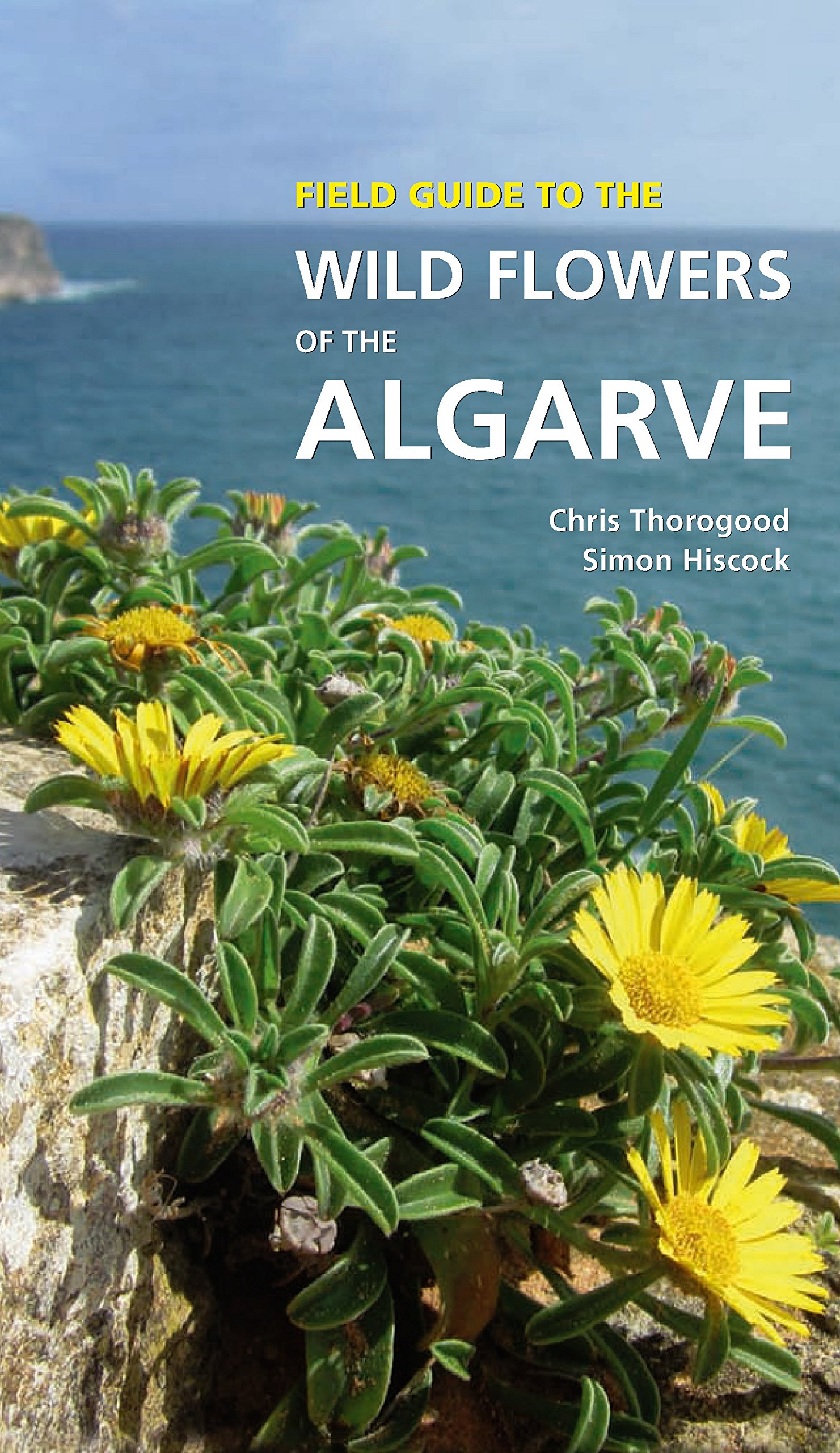 Field Guide to the Wild Flowers of the Algarve (Field Guides) – PDF ...