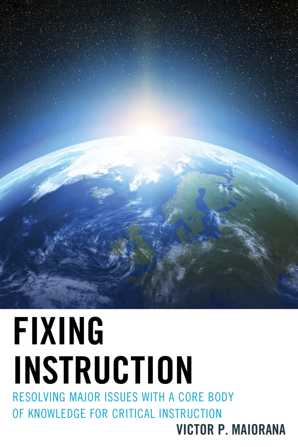 Fixing Instruction Resolving Major Issues with a Core Body of Knowledge ...