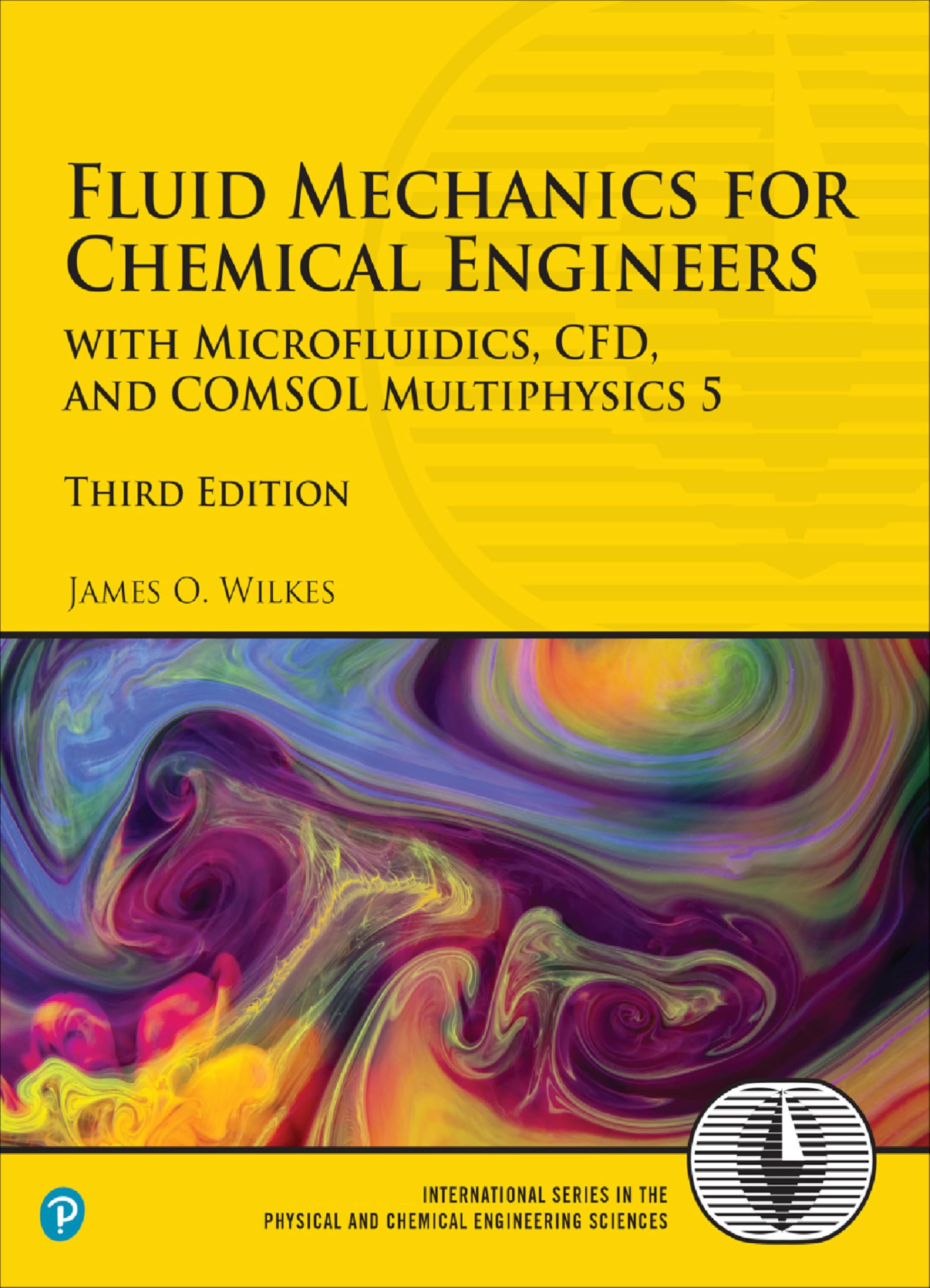 Fluid Mechanics for Chemical Engineers: with Microfluidics, CFD, and COMSOL Multiphysics 5 ...