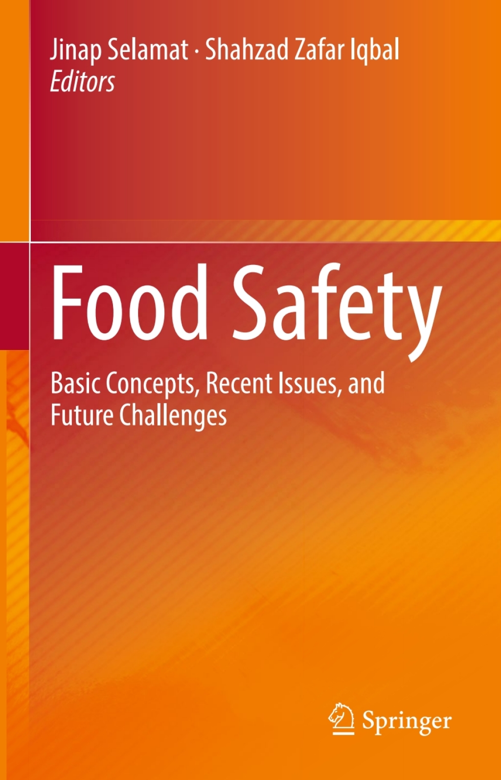 Food Safety Basic Concepts, Recent Issues, and Future Challenges â ...