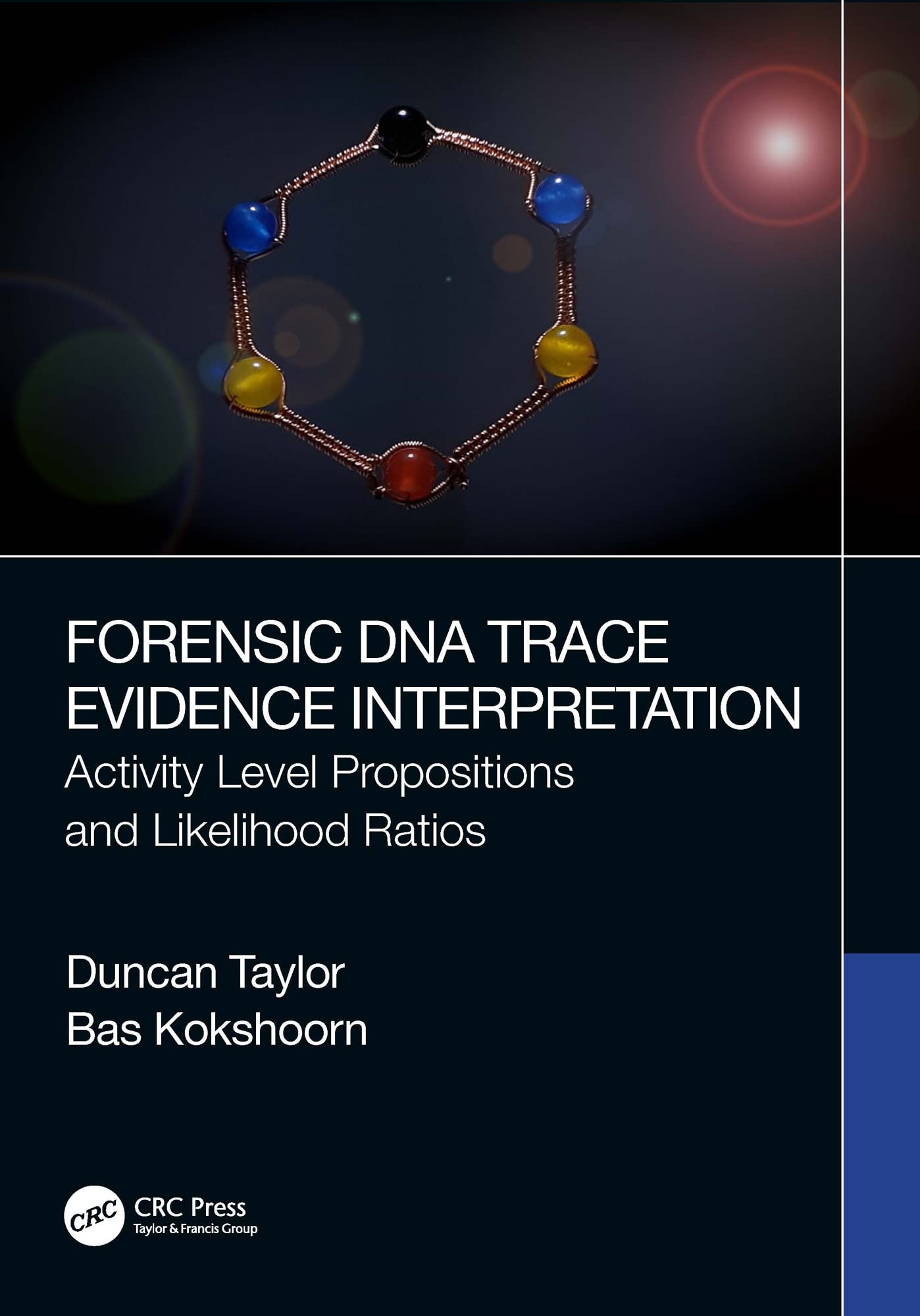 Forensic DNA Trace Evidence Interpretation: Activity Level Propositions and Likelihood Ratios ...