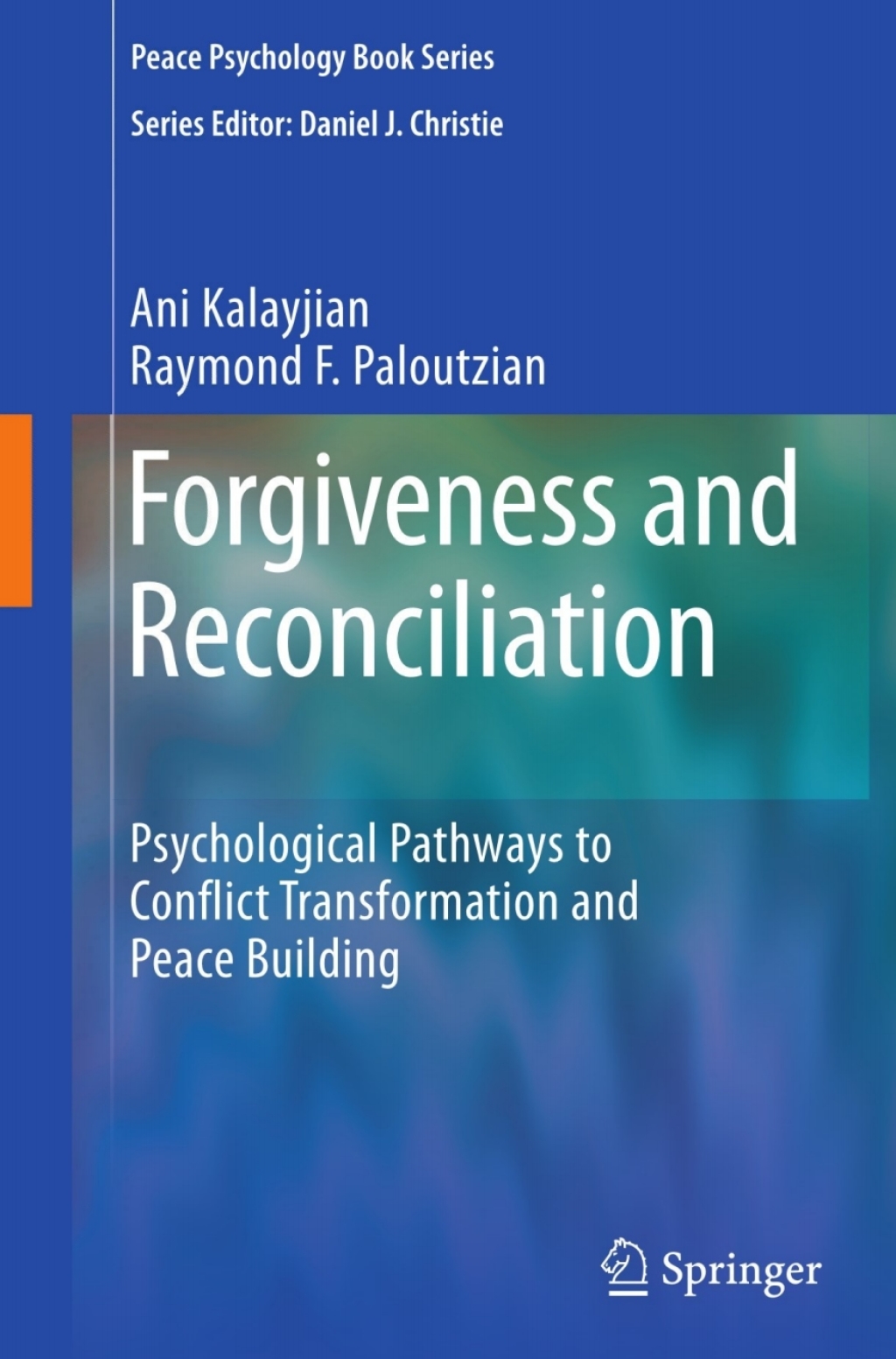 Forgiveness and Reconciliation Psychological Pathways to Conflict ...