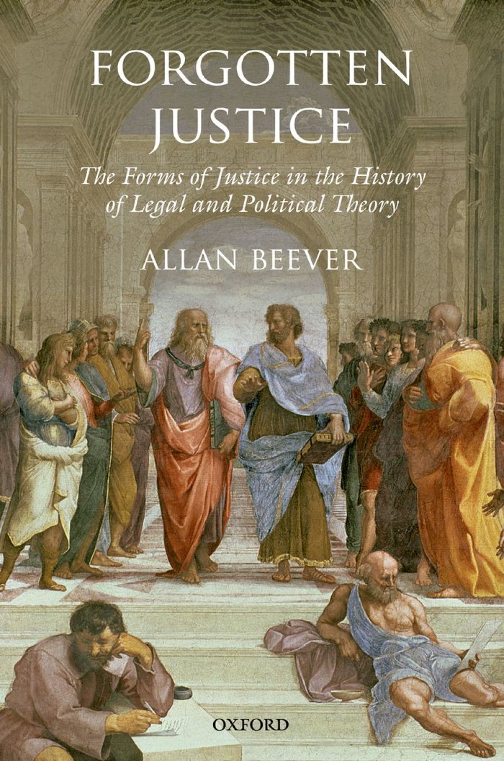 Forgotten Justice Forms of Justice in the History of Legal and ...