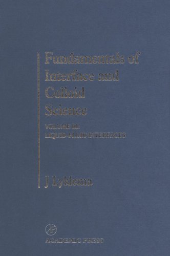 Fundamentals of Interface and Colloid Science: Liquid-Fluid Interfaces – PDF/EPUB Version ...