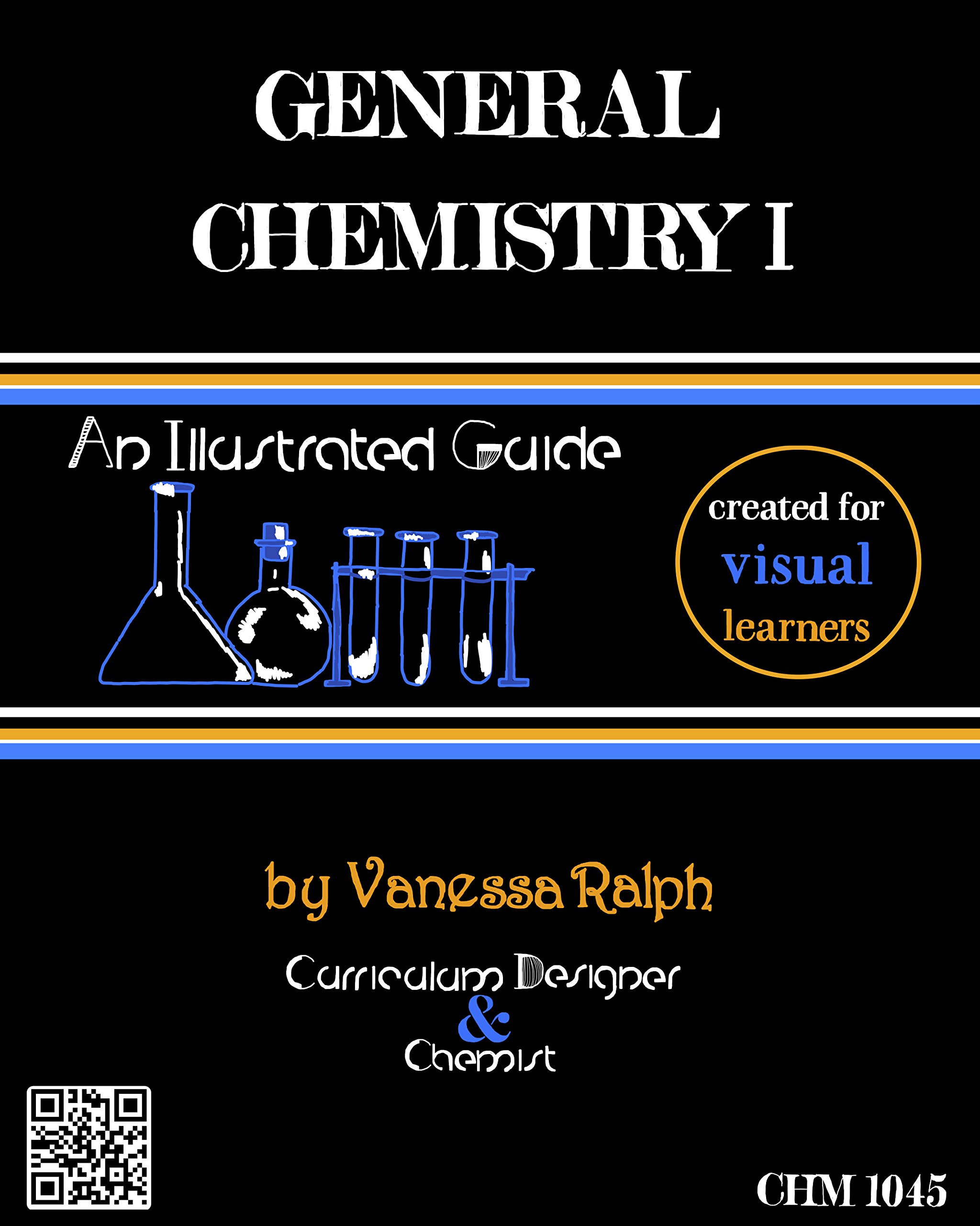 General Chemistry I: An Illustrated Guide: Created for Visual Learners ...