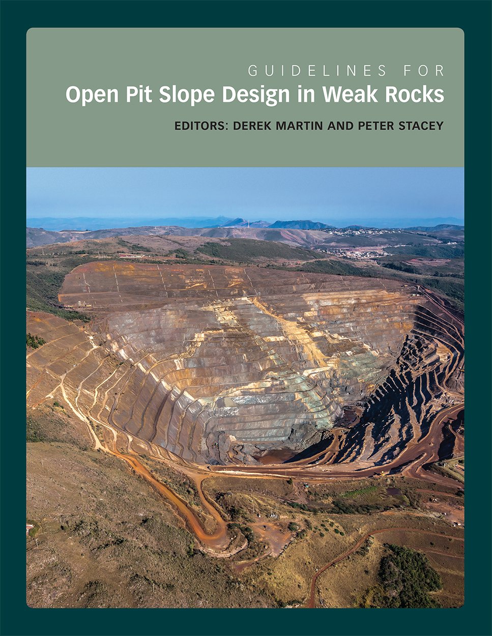 Guidelines for Open Pit Slope Design in Weak Rocks (Guidelines for Open Pit Slope Design Series ...