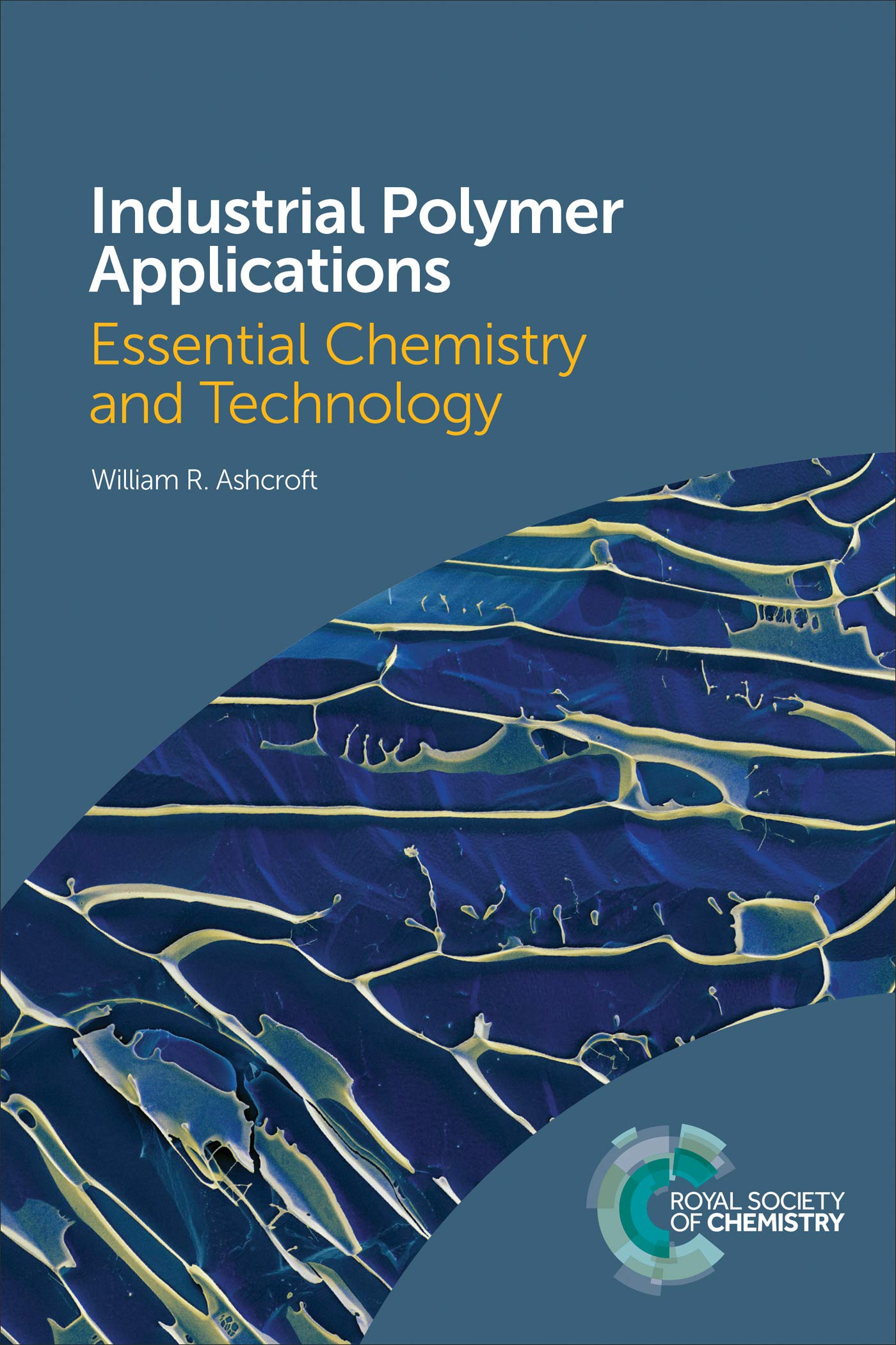 Industrial Polymer Applications: Essential Chemistry and Technology – PDF/EPUB Version ...