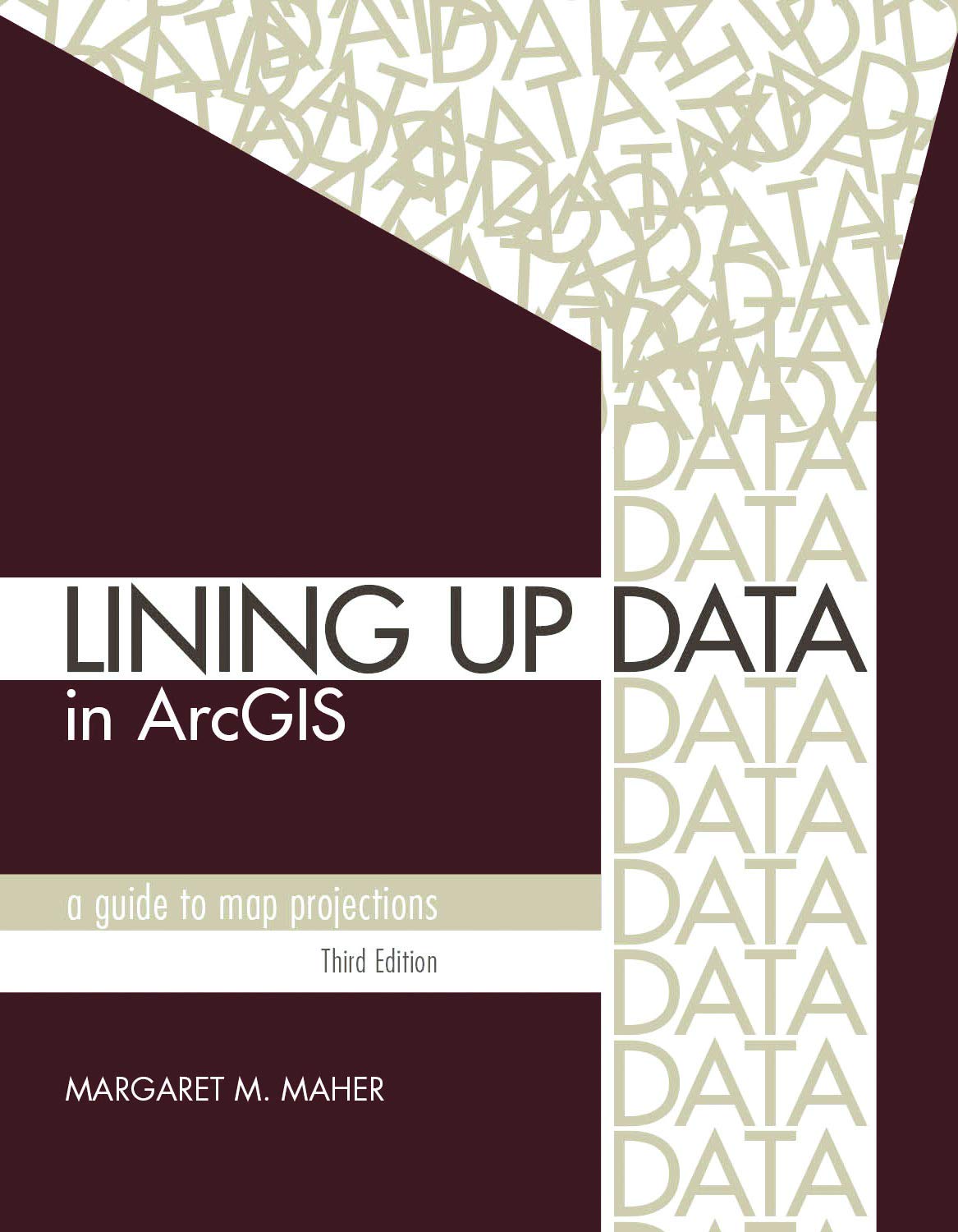 Lining Up Data in ArcGIS: A Guide to Map Projections – PDF/EPUB Version Downloadable – Feetlux Store