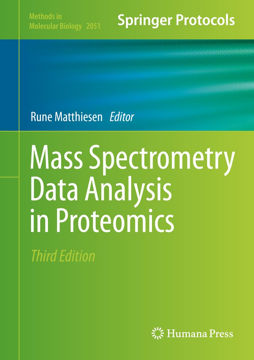 Mass Spectrometry Data Analysis in Proteomics (Methods in Molecular ...