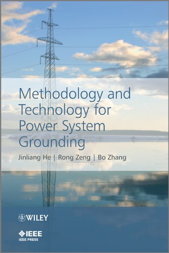 Methodology and Technology for Power System Grounding (IEEE Press) – PDF/EPUB Version ...