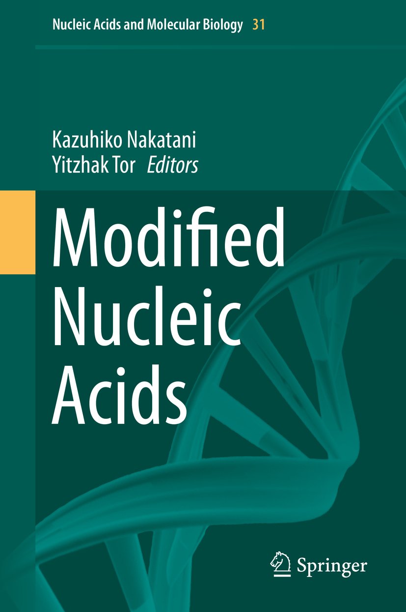 Modified Nucleic Acids (Nucleic Acids and Molecular Biology Book 31 ...