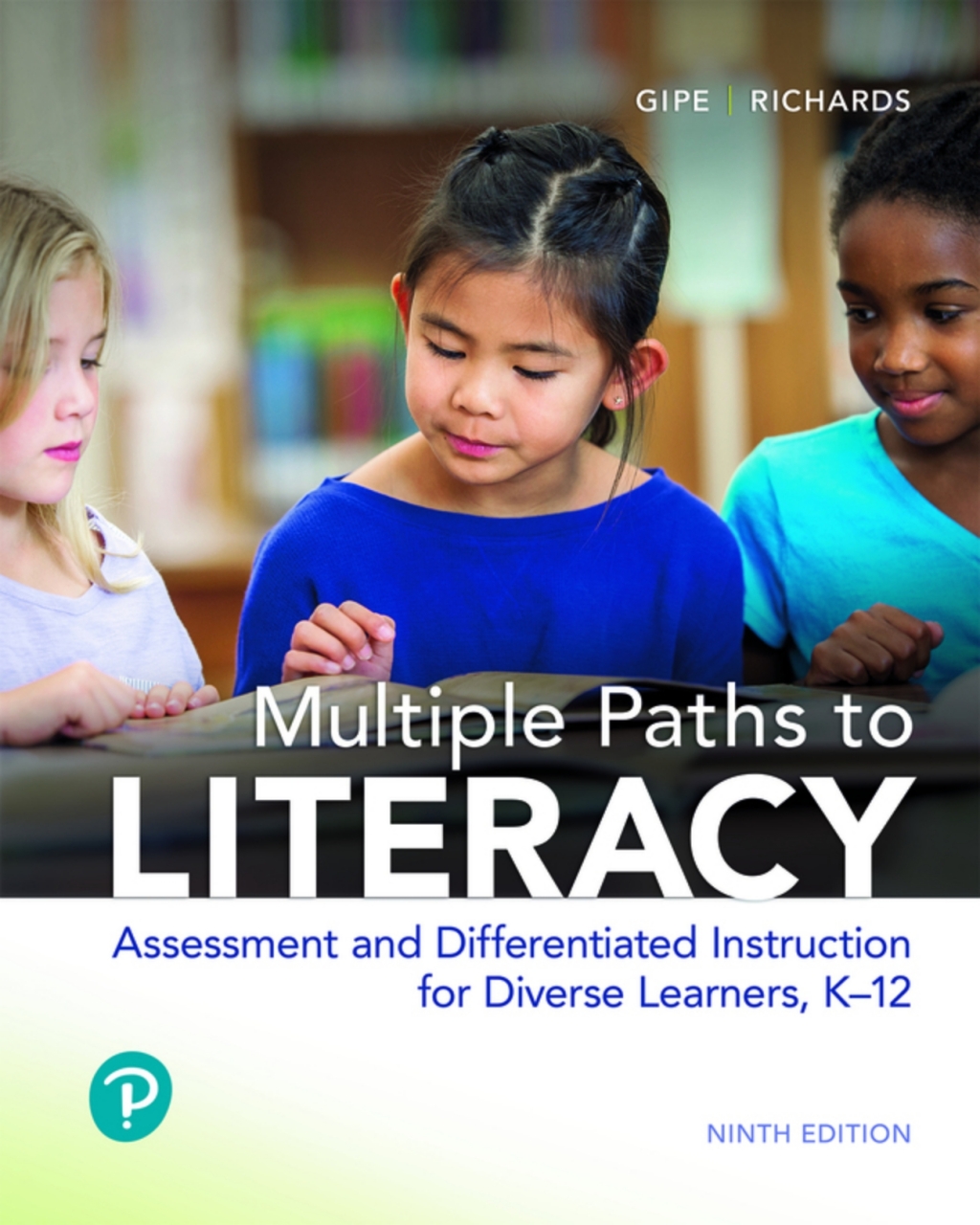 Multiple Paths to Literacy: Assessment and Differentiated Instruction ...