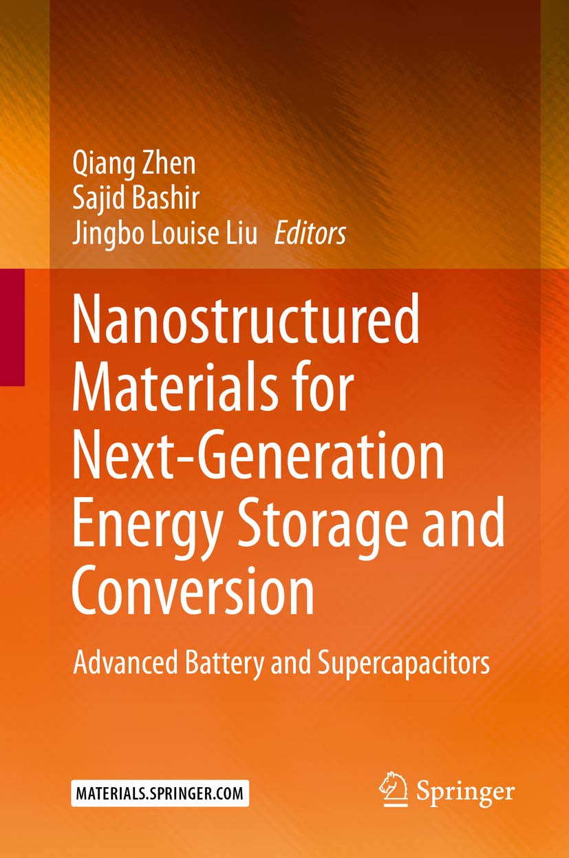 Nanostructured Materials for Next-Generation Energy Storage and Conversion: Advanced Battery and ...