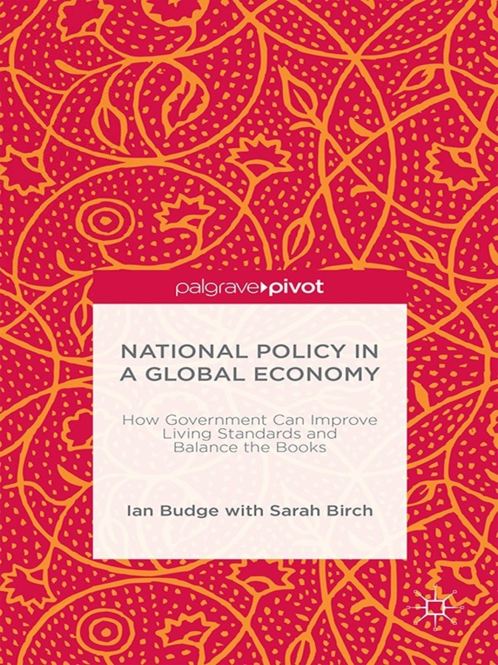 National Policy in a Global Economy How Government can Improve Living ...