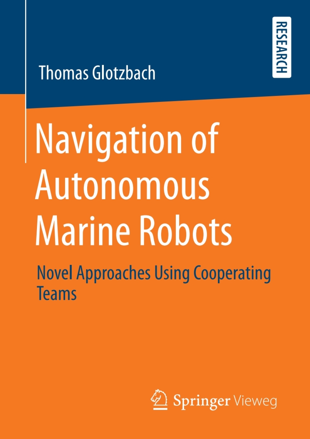 Navigation of Autonomous Marine Robots Novel Approaches Using ...