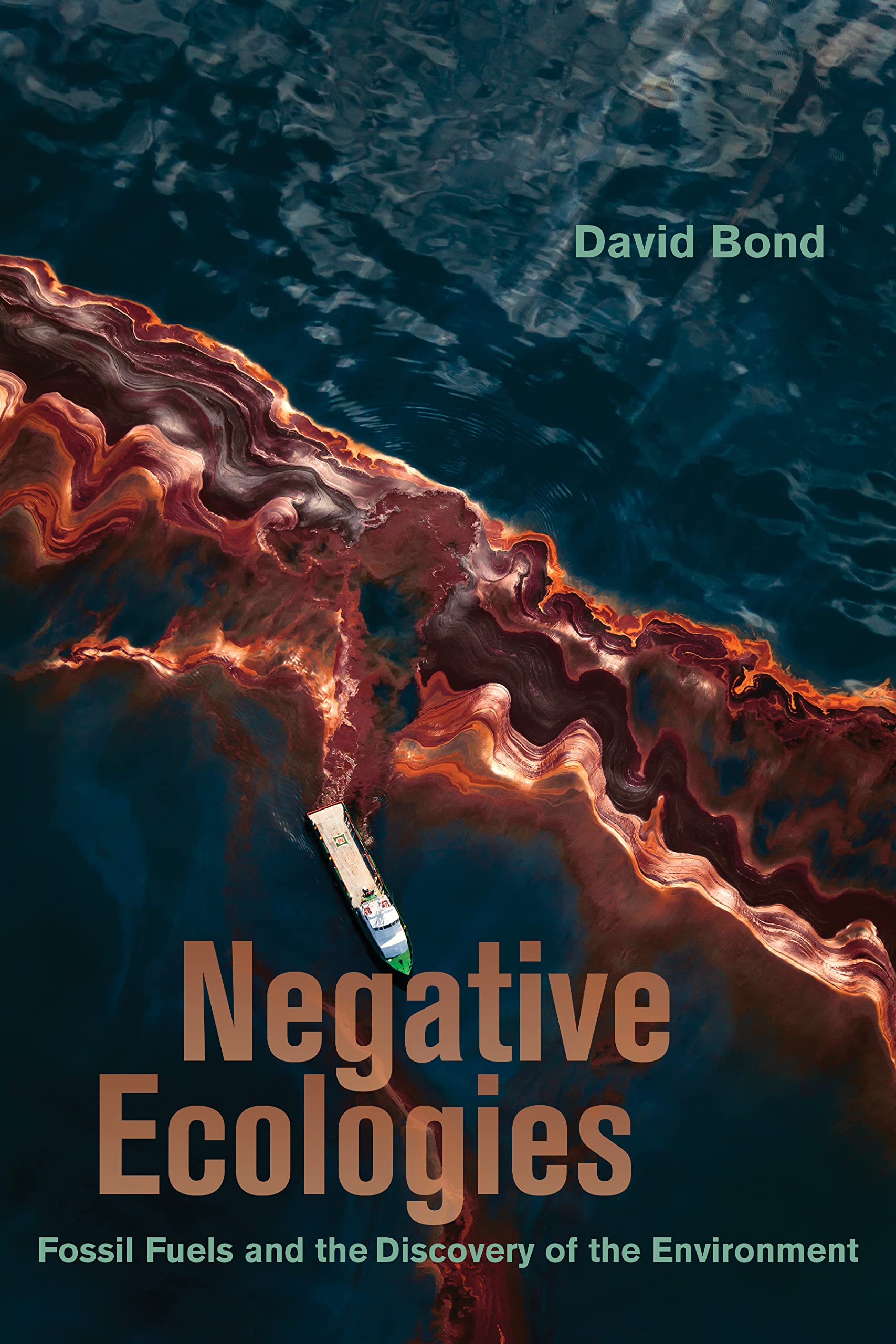 Negative Ecologies: Fossil Fuels and the Discovery of the Environment – PDF/EPUB Version ...