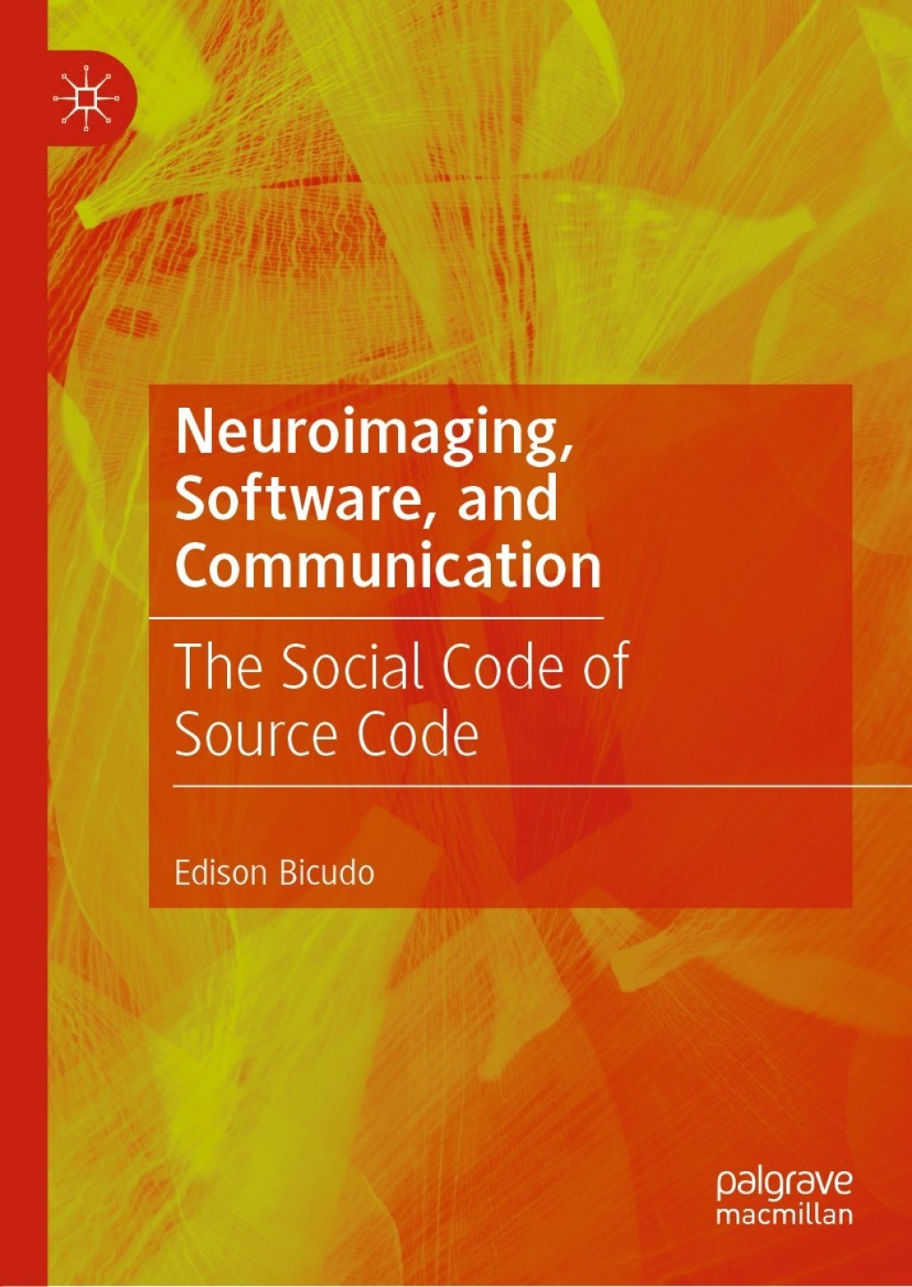 Neuroimaging, Software, and Communication The Social Code of Source ...