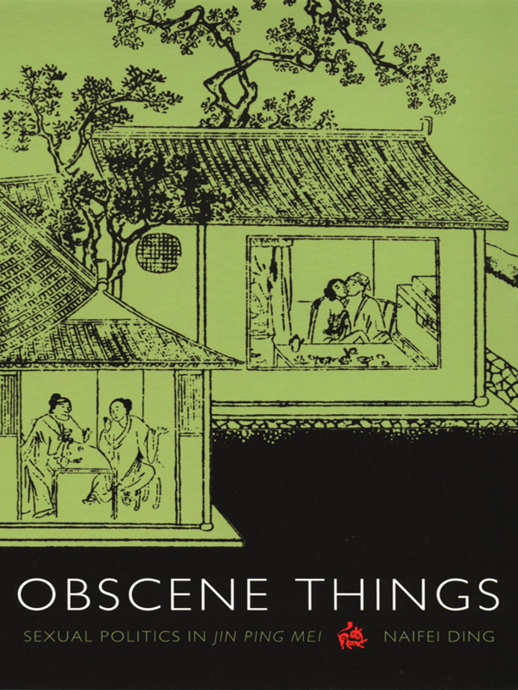 Obscene Things Sexual Politics in Jin Ping Mei â€“ PDF/EPUB Version ...