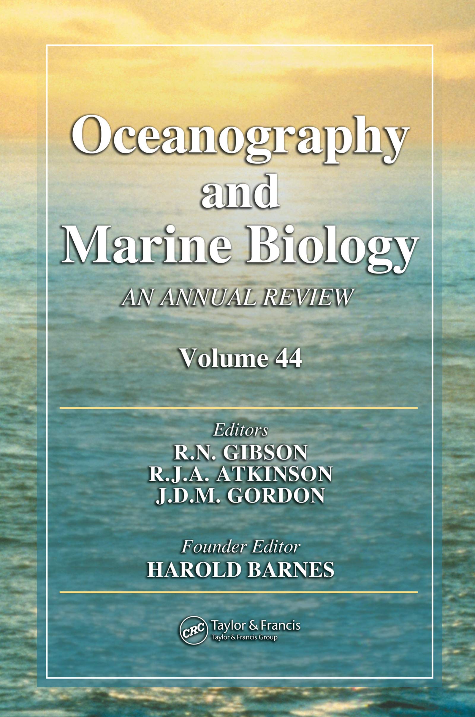 Oceanography and Marine Biology: An annual review. Volume 44 ...
