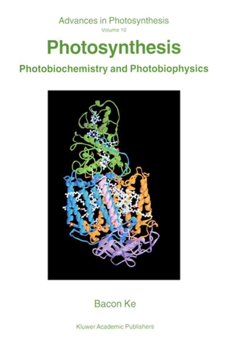 Photosynthesis: Photobiochemistry and Photobiophysics (Advances in ...