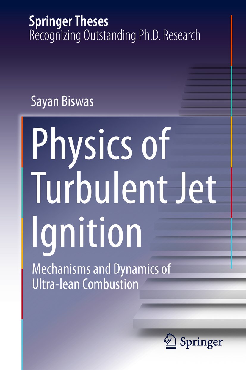 Physics of Turbulent Jet Ignition: Mechanisms and Dynamics of Ultra-lean Combustion (Springer ...