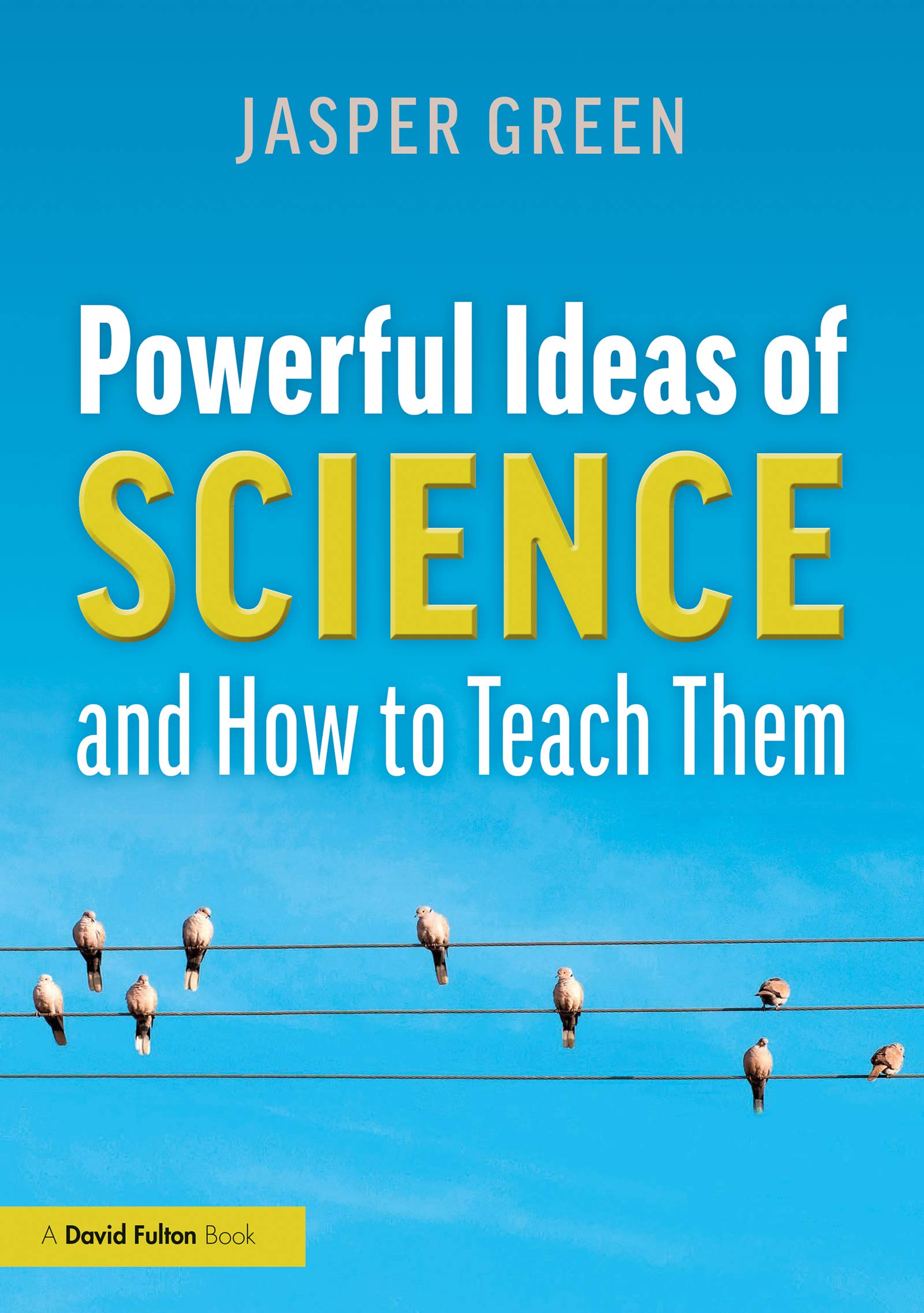 Powerful Ideas of Science and How to Teach Them – PDF/EPUB Version ...