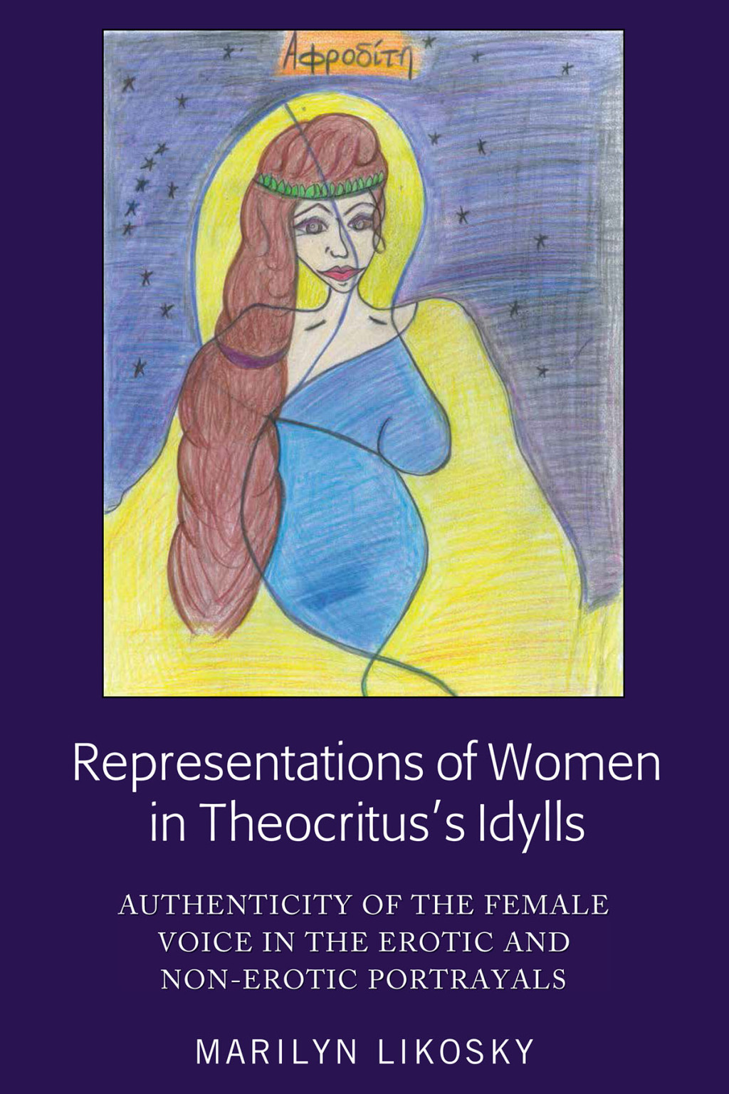 Representations of Women in Theocritusâ€™s Idylls Authenticity of the ...