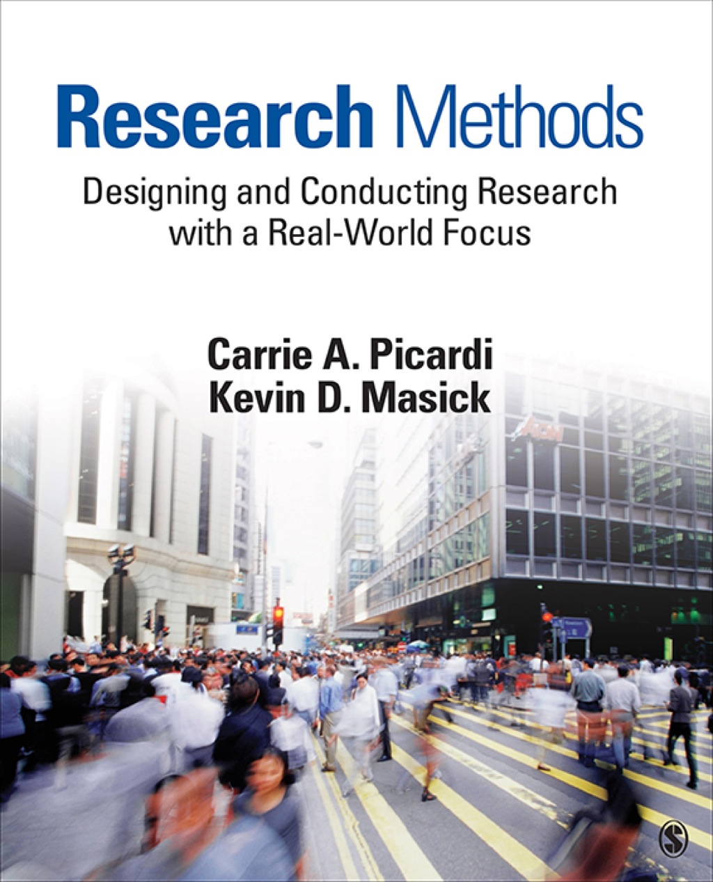 Research Methods Designing and Conducting Research With a Real-World ...