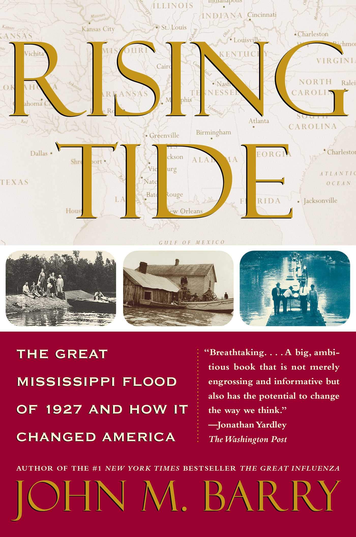 Rising Tide: The Great Mississippi Flood of 1927 and How It Changed ...