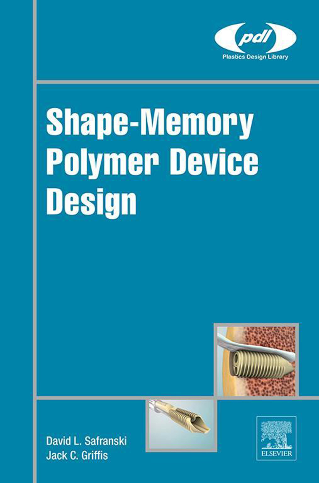 Shape-Memory Polymer Device Design â€“ PDF/EPUB Version Downloadable ...