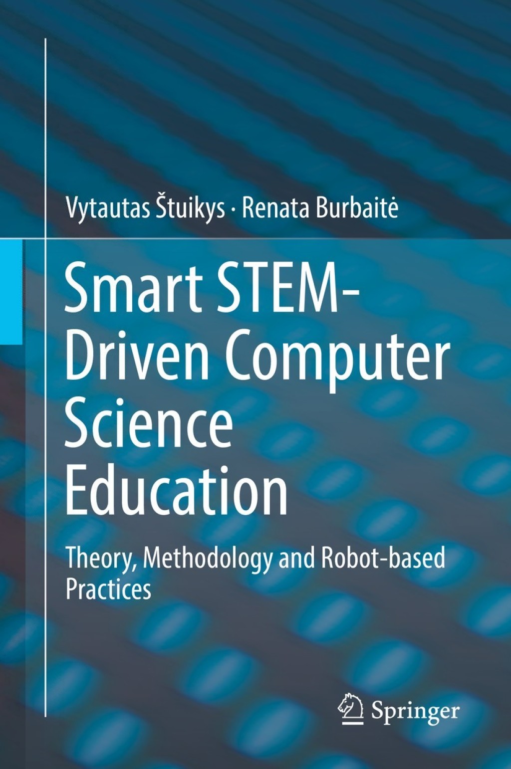 Smart STEM-Driven Computer Science Education Theory, Methodology and ...